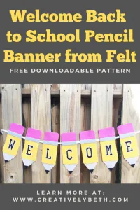 Back to School Pencil Banner with Kunin Felt